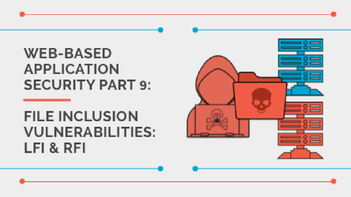 File Inclusion Vulnerabilities: LFI & RFI Backup | Spanning File Inclusion Vulnerabilities: LFI & RFI Backup | Spanning