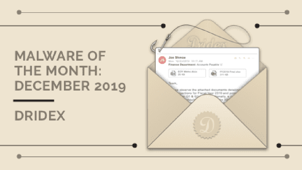 Dridex — Malware of the Month, December 2019 | Spanning