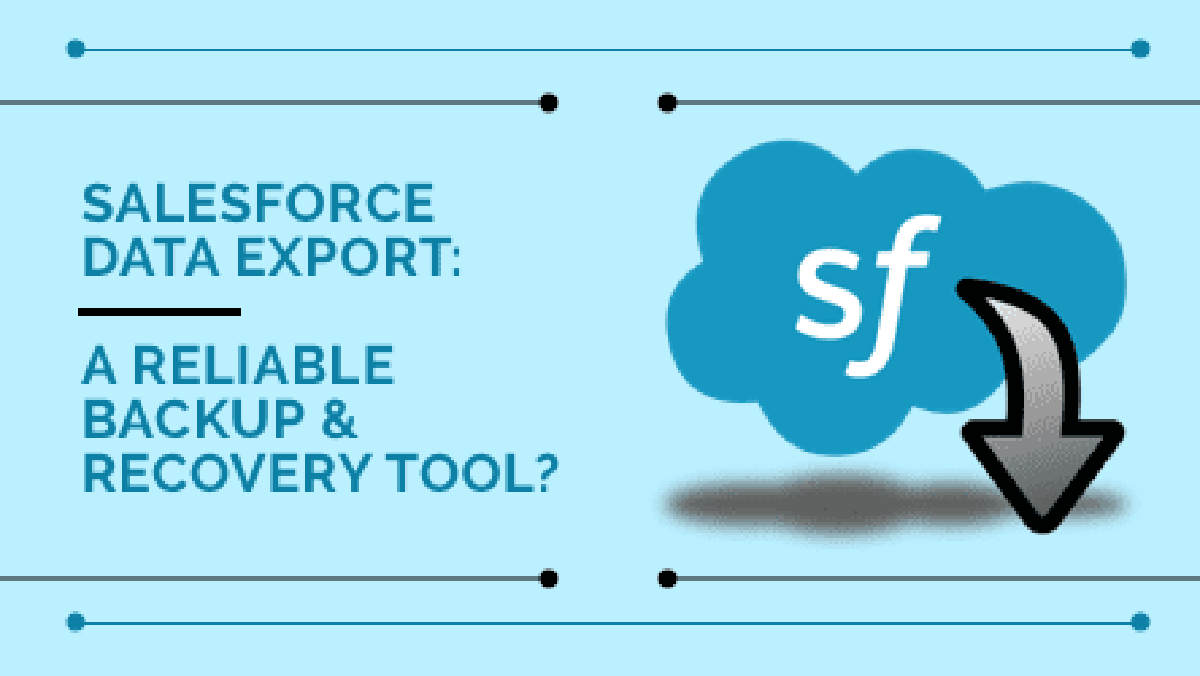 Salesforce Data Export: A Reliable Backup Option? | Spanning