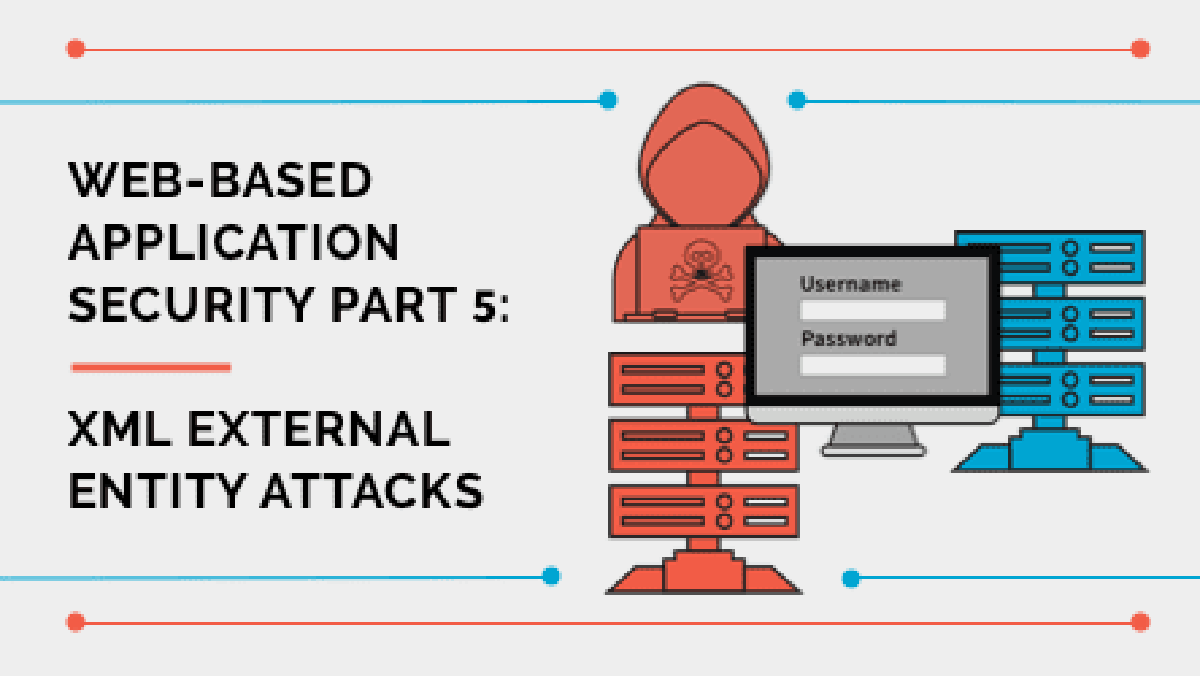 Xml External Entity — Web Based Application Security Part 5 Spanning