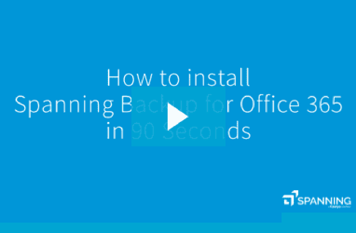 Install Microsoft 365 Backup in 90 Seconds | Spanning